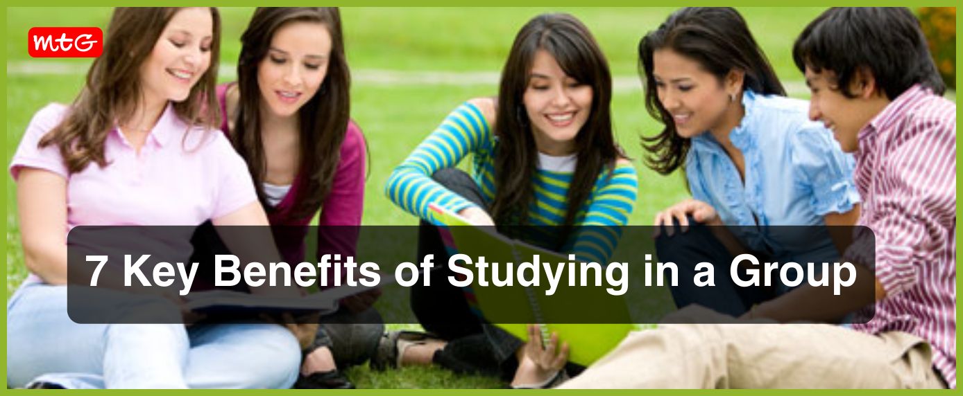 7 Key Benefits of Group Study-Know why “Two heads are better than one”