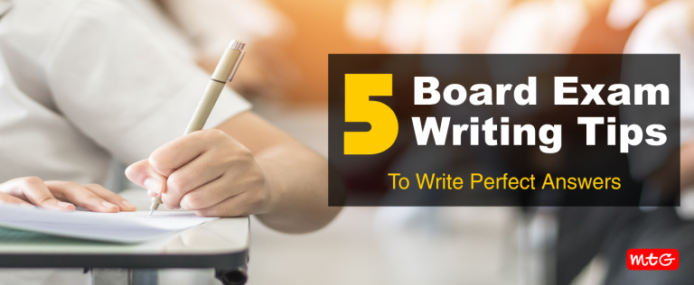 Board Exam Writing Skills - 5 Tips to Write Perfect Answers