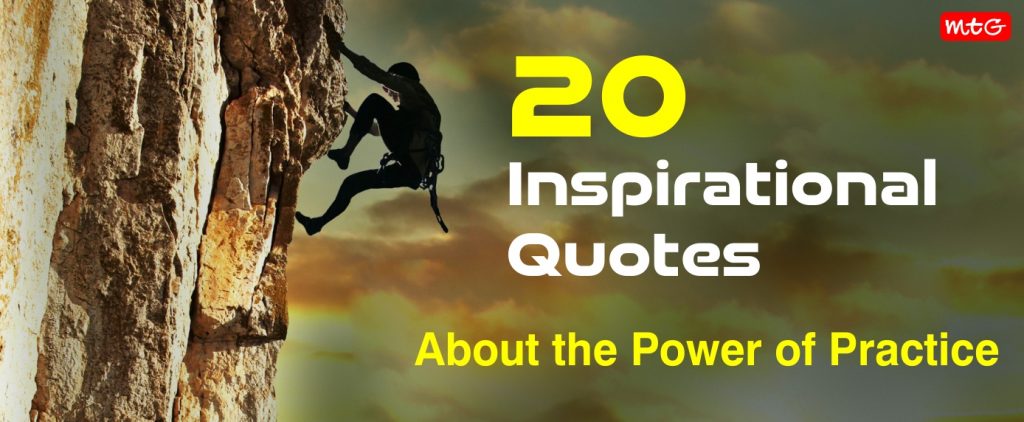 20 Inspirational Quotes About the Power of Practice