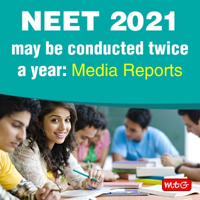NEET 2021 may be conducted twice a year: Media Reports