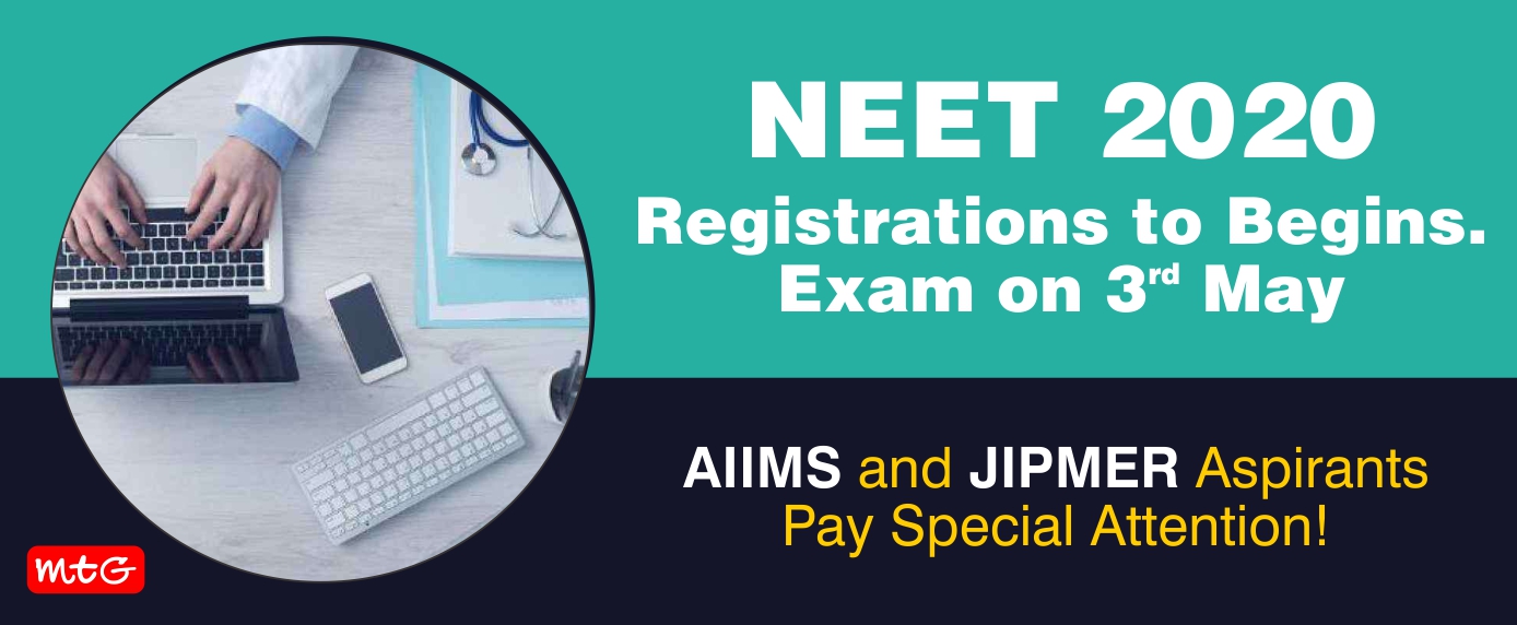NEET 2020 Registrations to Begin Soon - MTG Learning Media Resources