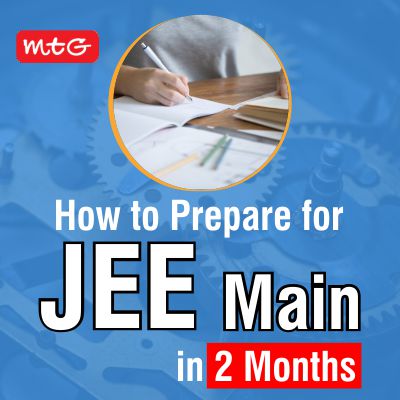 How to Prepare for JEE Main in 2 Months | preparation tips