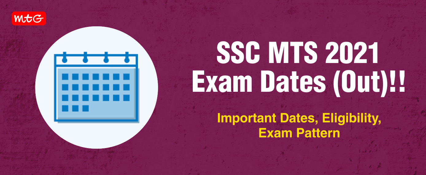 SSC MTS 2021 Exam Dates Out - MTG Learning Media Resources