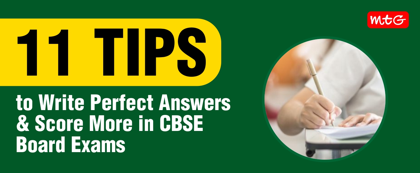 11 Tips to Write Perfect Answers & Score More in CBSE Board Exams