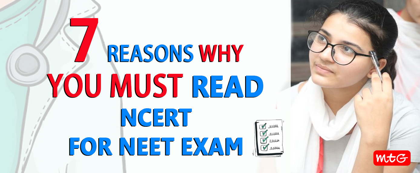 7 Reasons Why You MUST Read NCERT for NEET Exam