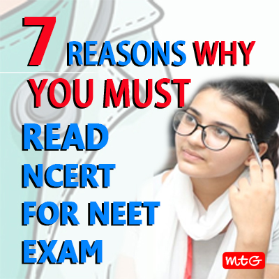 7 Reasons Why You MUST Read NCERT for NEET Exam