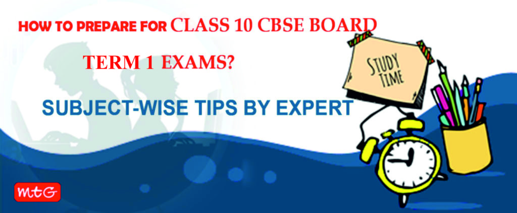 how to prepare for class 10 cbse term 1 exams - MTG Learning Media ...