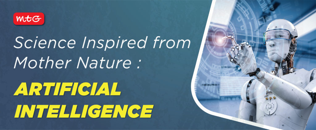Science Inspired from Mother Nature: Artificial Intelligence - MTG ...
