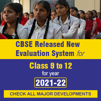 CBSE Released New Evaluation System for Class 9 to 12 for year 2021-22