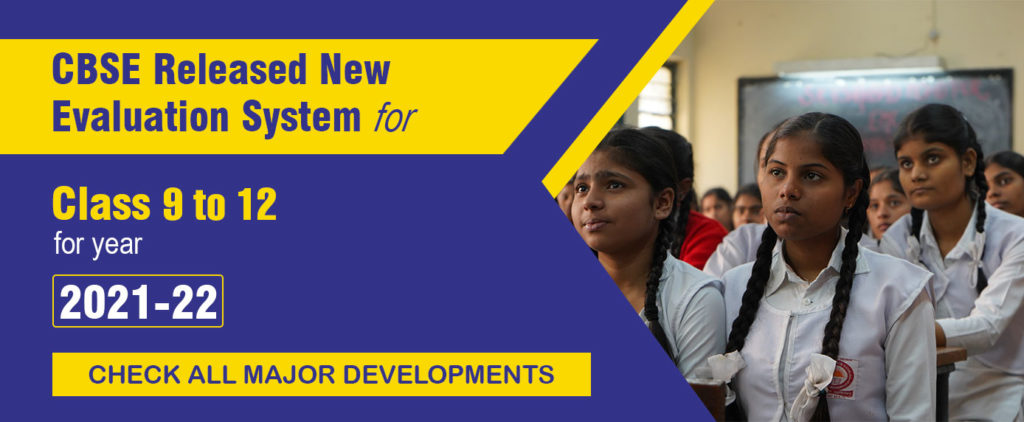 CBSE Released New Evaluation System for Class 9 to 12 for year 2021-22
