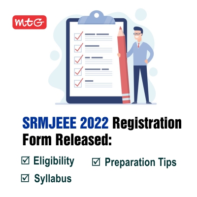 SRMJEEE 2022: Application Form Released, Syllabus & Preparation Tips