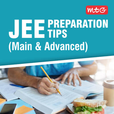 Preparation Tips for JEE Mains and JEE Advanced 2025 | MTG Learning Media Resources