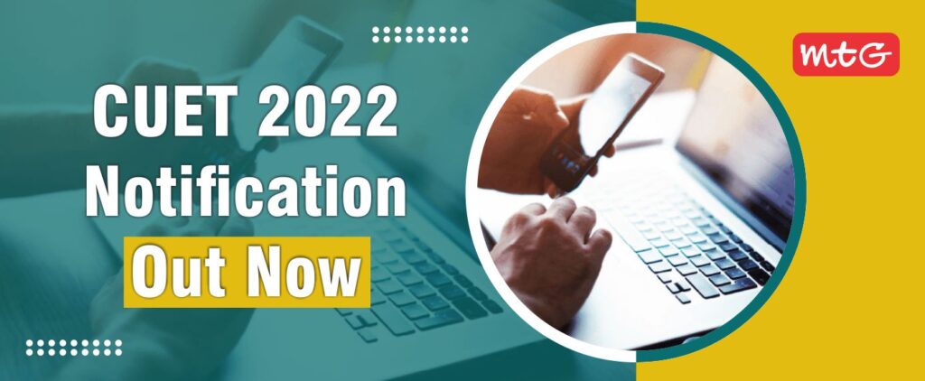 CUET 2022 Notification Released. Application window to open from April 2