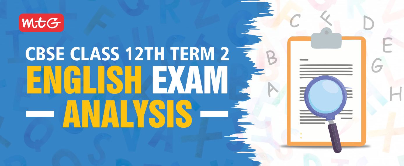 english exam analysis class 12 term 2 - MTG Learning Media Resources