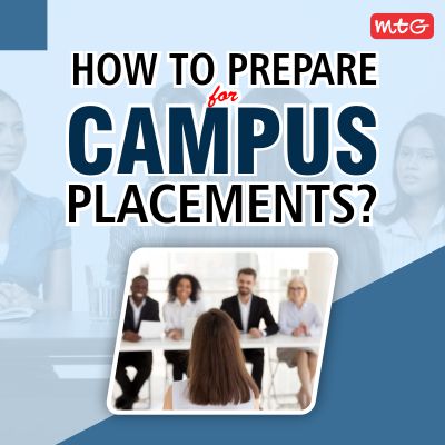 How to Prepare and Give Your Best Shot for Campus Placements? - MTG ...