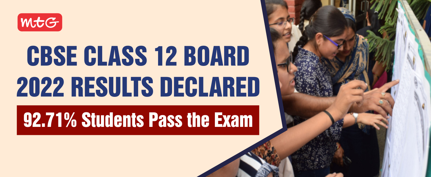 CBSE Class 12 Board 2022 Results Declared - MTG Learning Media Resources