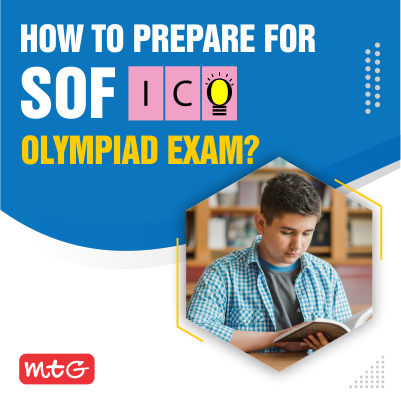 How to Prepare for SOF ICO Olympiad Exam? - MTG Learning Media Resources