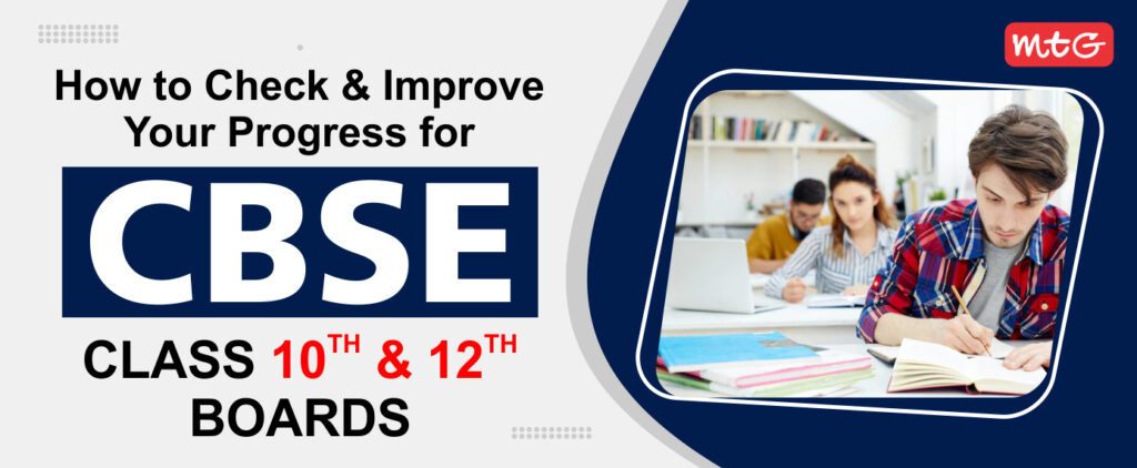 How to Improve & Check Your Progress for Cbse Class 10th & 12th Boards