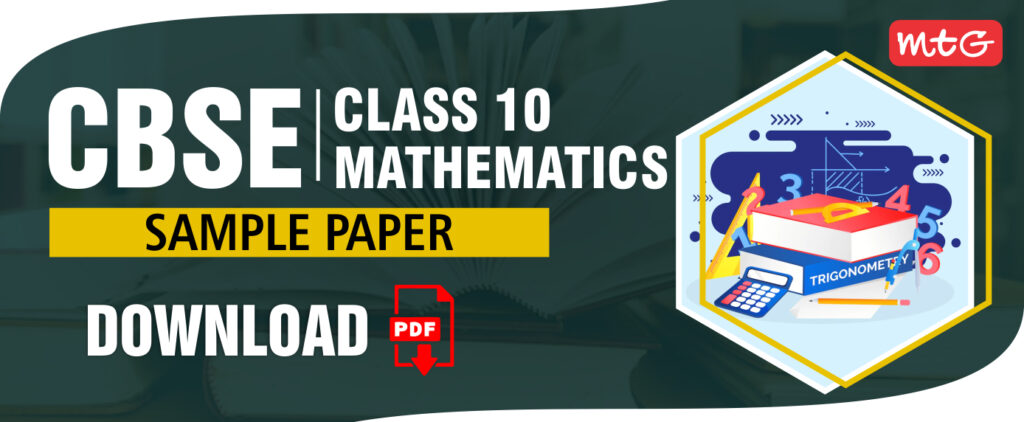 CBSE Class 10 Mathematics Sample Paper - MTG Blog