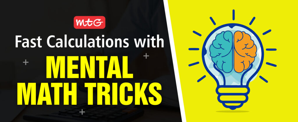 How to Do Fast Calculations with These Mental Math Tricks - MTG ...