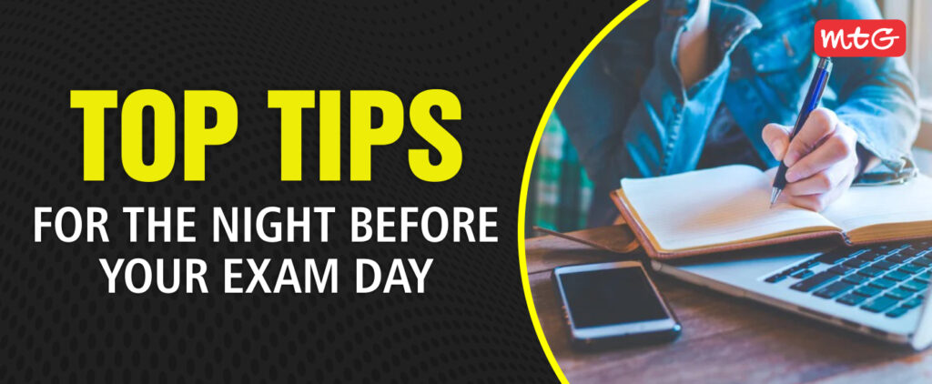 What to Do the Night Before the Exam Day – Top Tips - MTG Learning ...