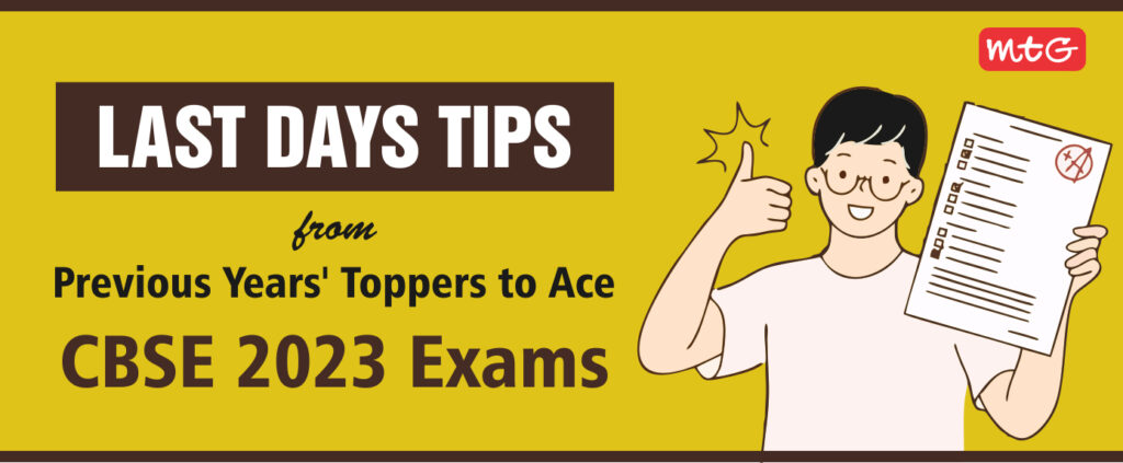 Last Days Tips from Previous Years Toppers to Ace CBSE 2023 Exams