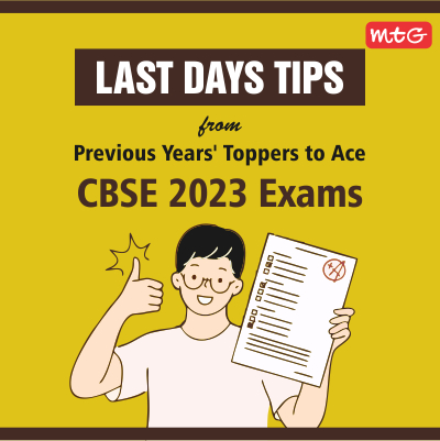 Last Days Tips from Previous Years Toppers to Ace CBSE 2023 Exams