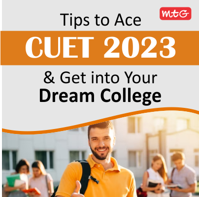 Tips to Ace CUET 2023 and Get into your Dream College - MTG Learning ...