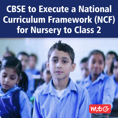 CBSE to Execute a National Curriculum Framework for Nursery to Class 2