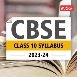 CBSE Syllabus for Class 10 (2023-24) - MTG Learning Media Resources
