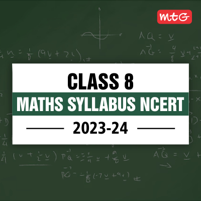 Class 8 Maths Syllabus 2023-24 - MTG Blog