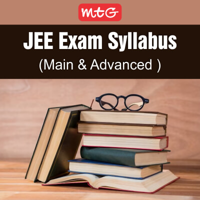 JEE Main Syllabus and JEE Advanced Syllabus | For 2024 Exams