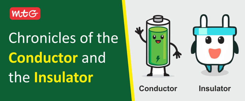 Chronicles of the Conductor and the Insulator - MTG Learning Media ...