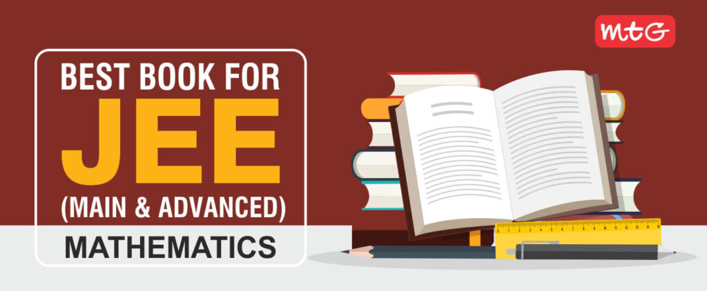 Best Mathematics Books for JEE Main & Advanced 2024 by MTG