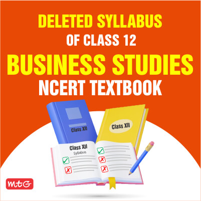 Deleted Syllabus of Class 12 Business Studies 2022-23 - MTG Learning ...