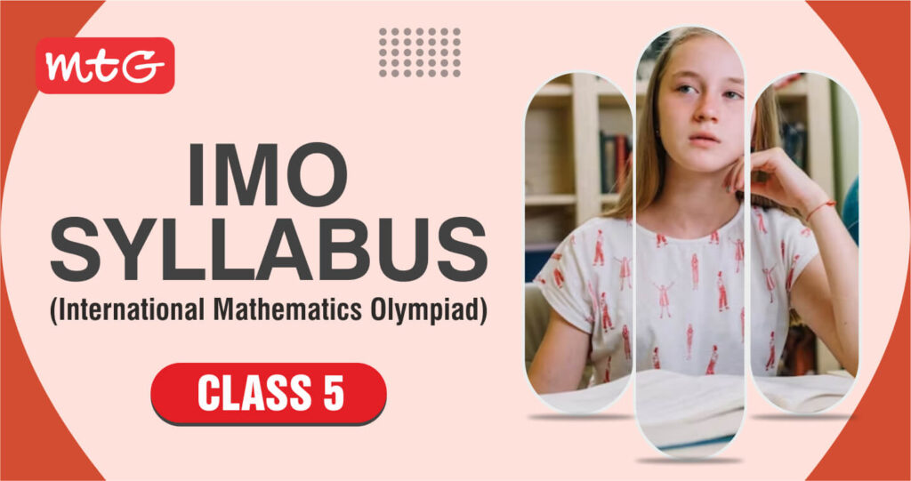 IMO Syllabus Class 5 (2024-25) - MTG Learning Media Resources